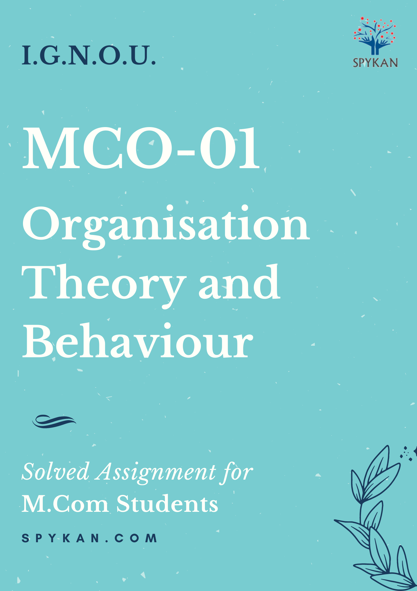 MCO-01: Organisation Theory and Behaviour - 2022 (M.Com First Semester ... MCO-01: Organisation Theory and Behaviour - 2022 (M.Com First Semester ...